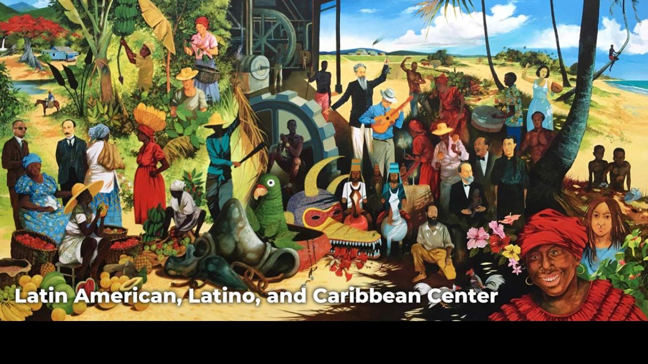 Latin American, Latino, and Caribbean Center | Central